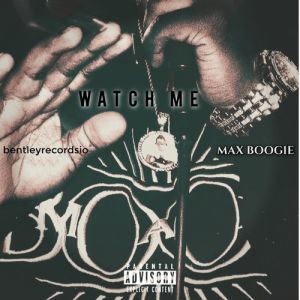 Max Boogie - Watch Me (Single Version)