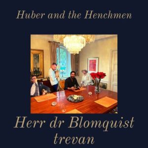 Herr dr Blomquist trevan (feat. Fernet)