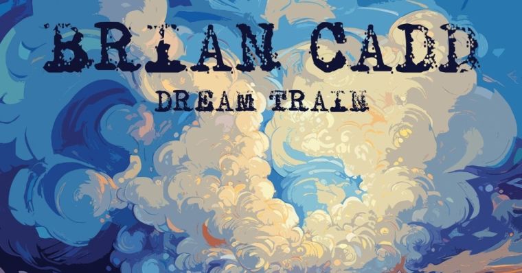 Brian Cadd - Dream Train