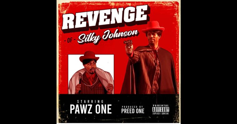 Pawz One & Preed One: Revenge Of Silky Johnson