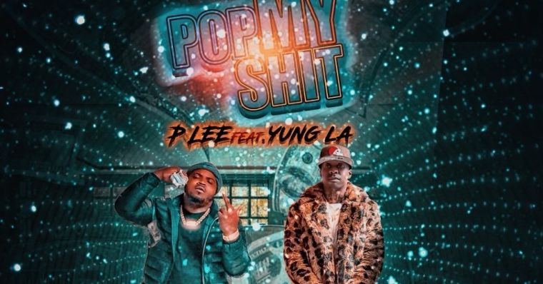 Alief P.Lee - Pop My Shit (feat. Yung LA)