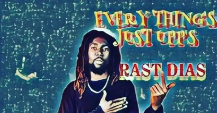 Rast Dias - Everything's Just Upp's