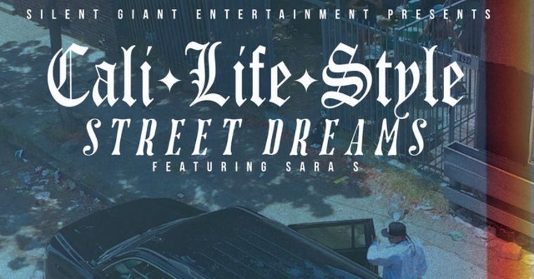 Cali Life Style - Street Dreams
