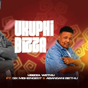 Ubizza Wethu - Ukuphi Bizza