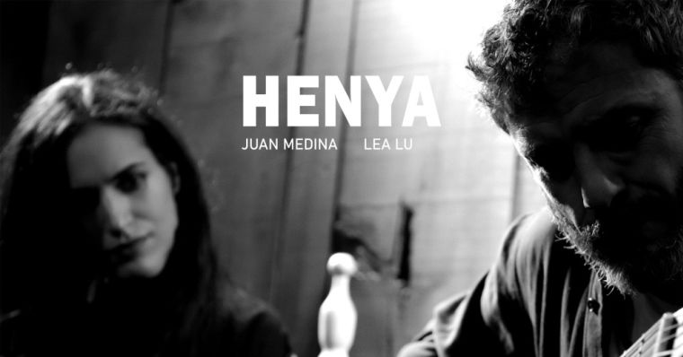 Juan Medina, Lea Lu - Henya