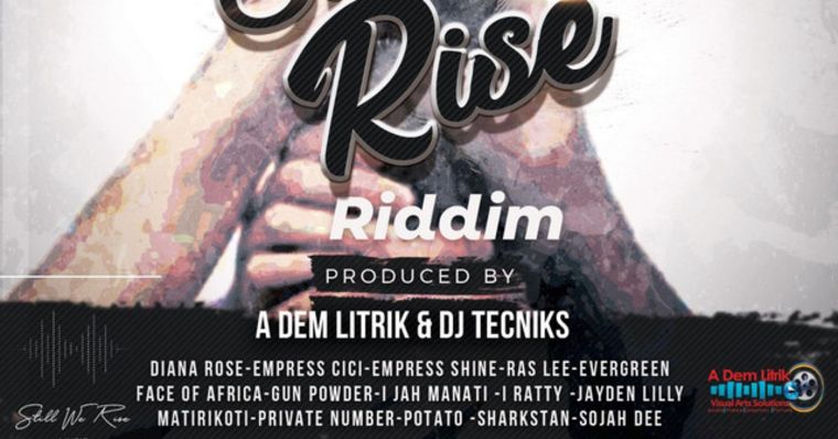 A Dem Litrik - Still We Rise Riddim