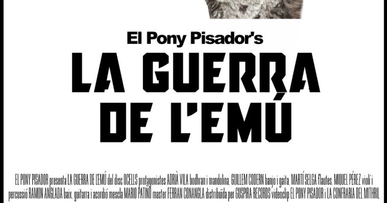 El Pony Pisador - La Guerra de L'Emú