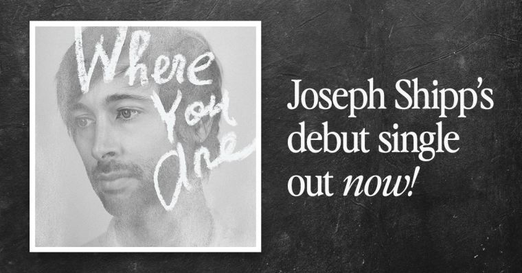 Joseph Shipp - Where You Are