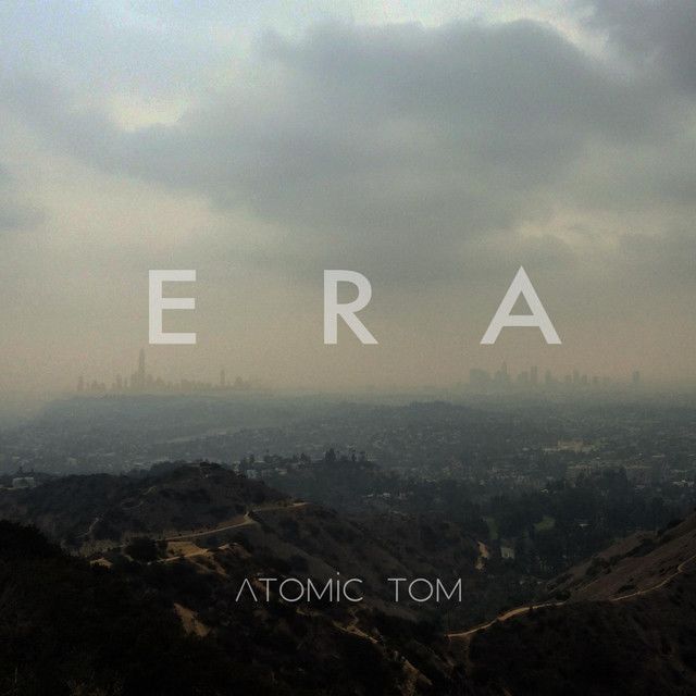 Atomic Tom - Era
