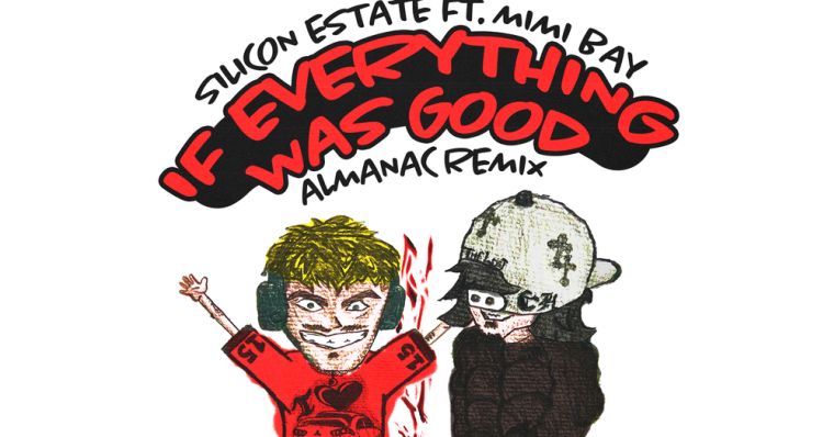 If Everything Was Good (Almanac Remix)