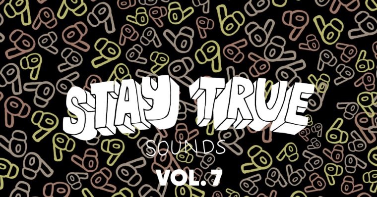 Various Artists - Stay True Sounds Vol.7 Compiled By Kid Fonque