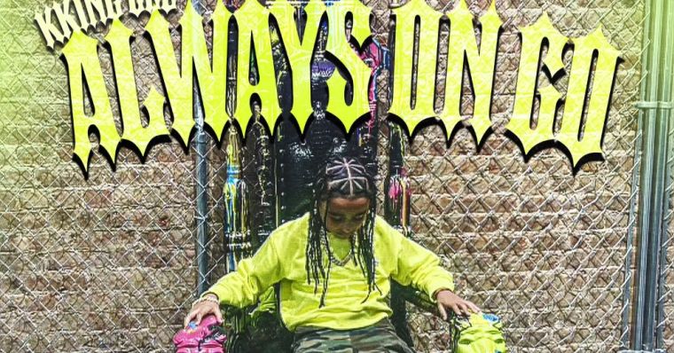 KkingCee - Always On Go