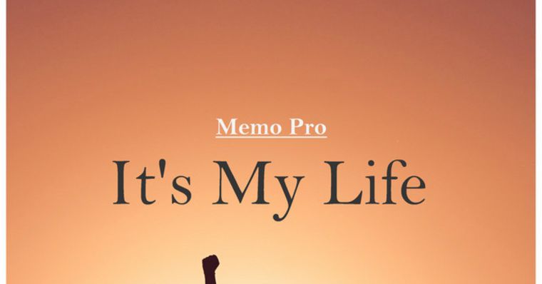 Memo Pro - It's My Life
