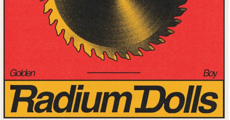 Radium Dolls - Golden Boy