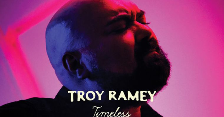 Troy Ramey - Timeless