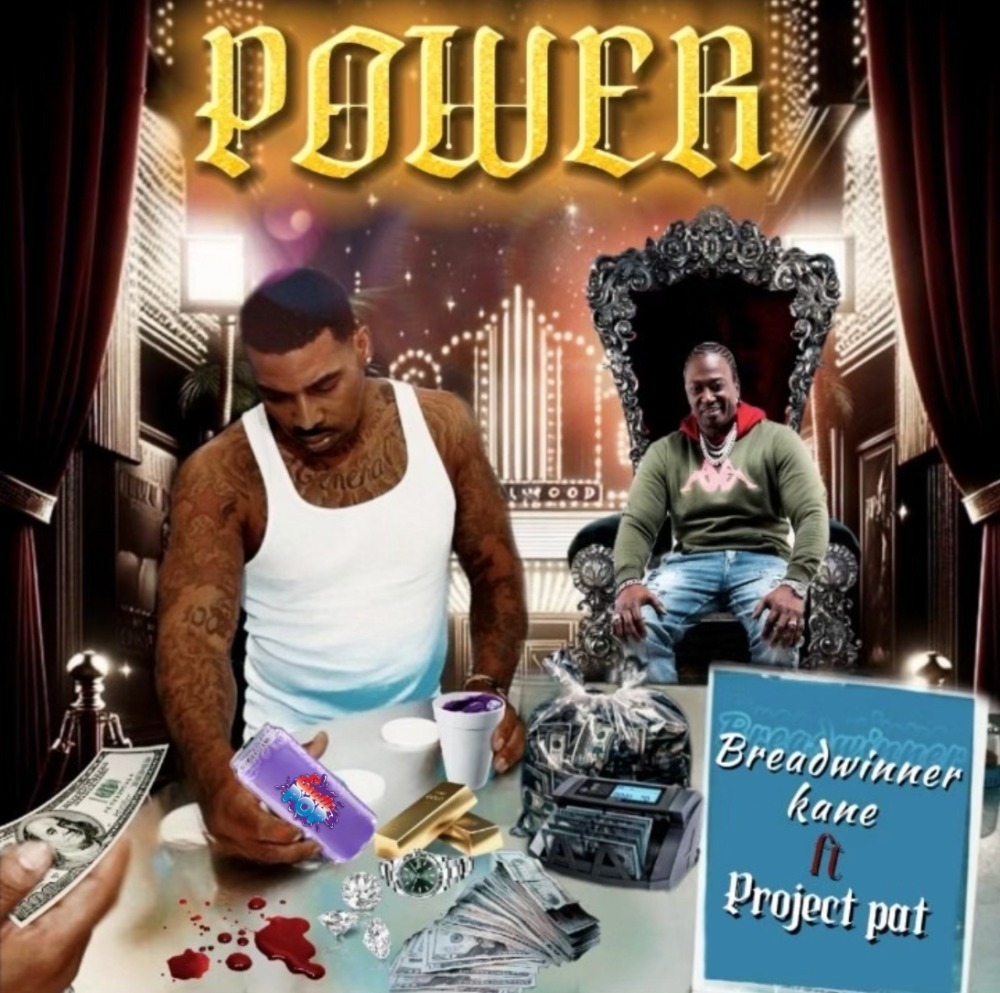 Breadwinner Kane - Power (feat. Project Pat)