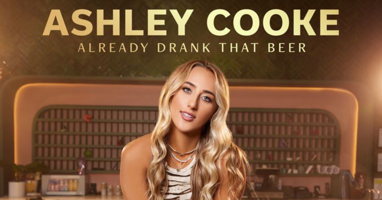 Ashley Cooke Already Drank That Beer