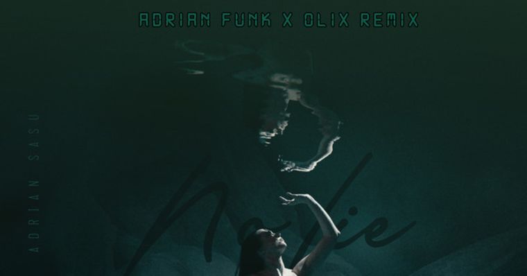DJ Sava x Adrian Sasu - No Lie (Adrian Funk & Olix Remix)