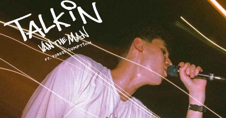 Van The Man: Talkin (feat. Forest Gumption)