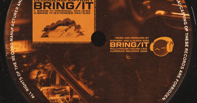 nuphory x CLOUDER — BRING IT // RALLY HOUSE