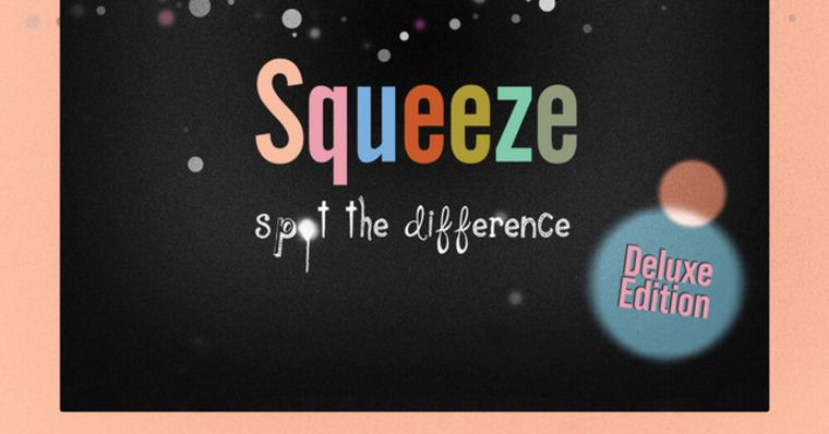 Squeeze - Spot the Difference
