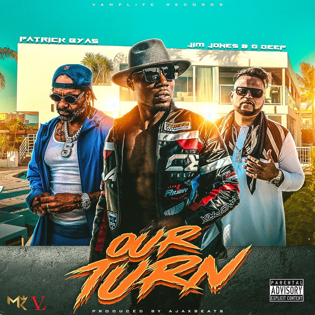 Our Turn (feat. Jim Jones & G Deep) by Patrick Byas