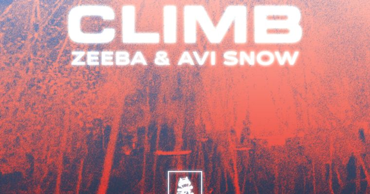 Zeeba & Avi Snow - Climb