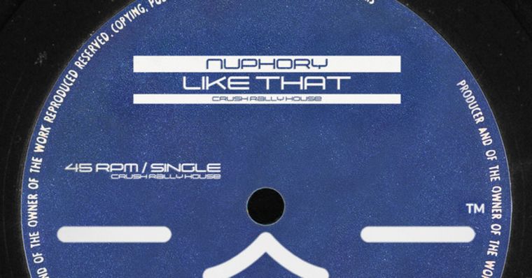 nuphory - LIKE THAT
